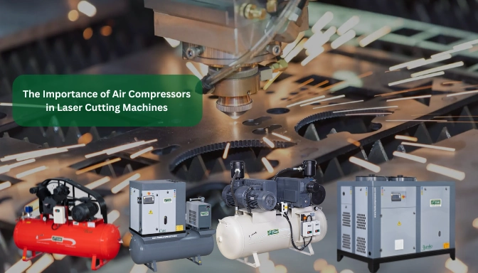 The Role of Air Compressors in Laser Cutting Applications